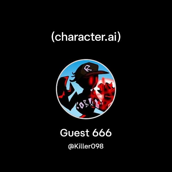 Chat with Guest 666 | character.ai | AI Chat, Reimagined–Your Words ...