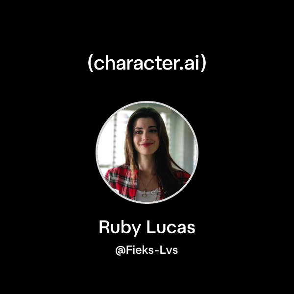 Chat with Ruby Lucas | character.ai | AI Chat, Reimagined–Your Words ...