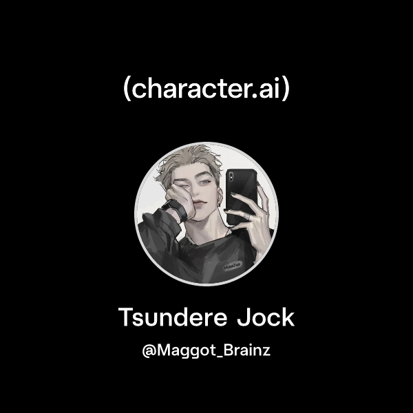Chat with Tsundere Jock | character.ai | Personalized AI for every ...
