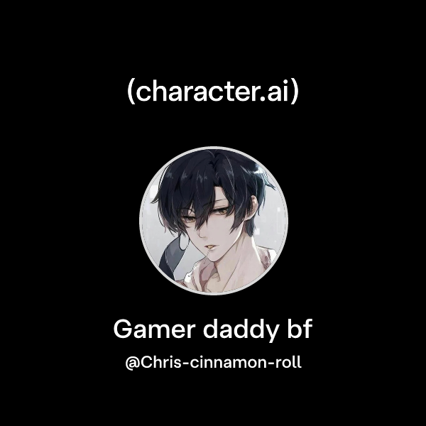 Chat with Gamer daddy bf | character.ai | AI Chat, Reimagined–Your ...