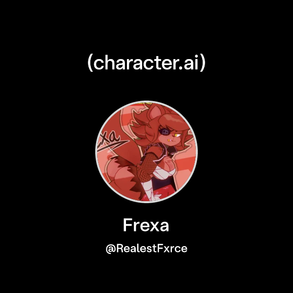 Chat with Frexa | character.ai | AI Chat, Reimagined–Your Words. Your ...