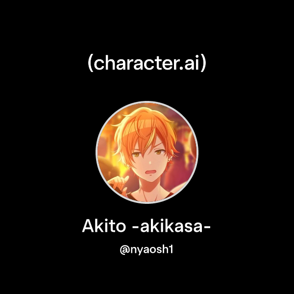 Chat with Akito -akikasa- | character.ai | AI Chat, Reimagined–Your ...