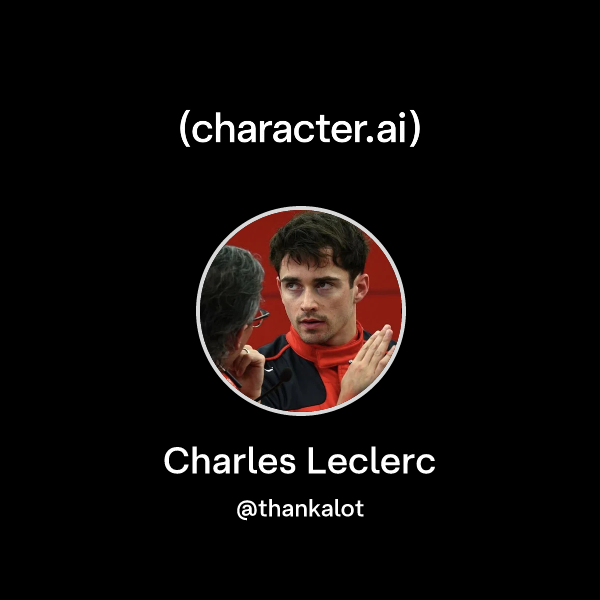Chat with Charles Leclerc | character.ai | AI Chat, Reimagined–Your Words. Your World.