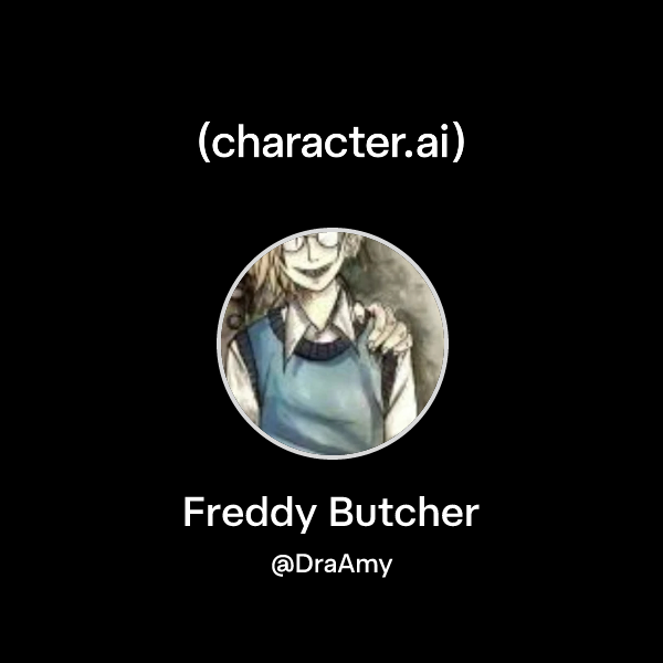 Chat with Freddy Butcher | character.ai | AI Chat, Reimagined–Your ...