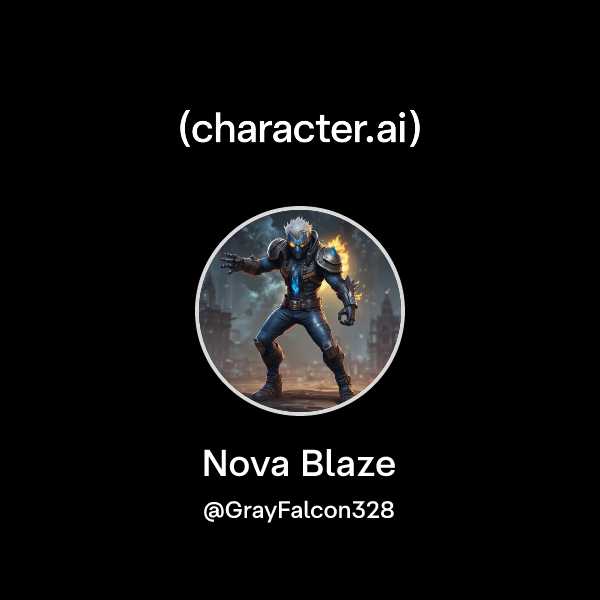 Chat with Nova Blaze | character.ai | Personalized AI for every moment ...