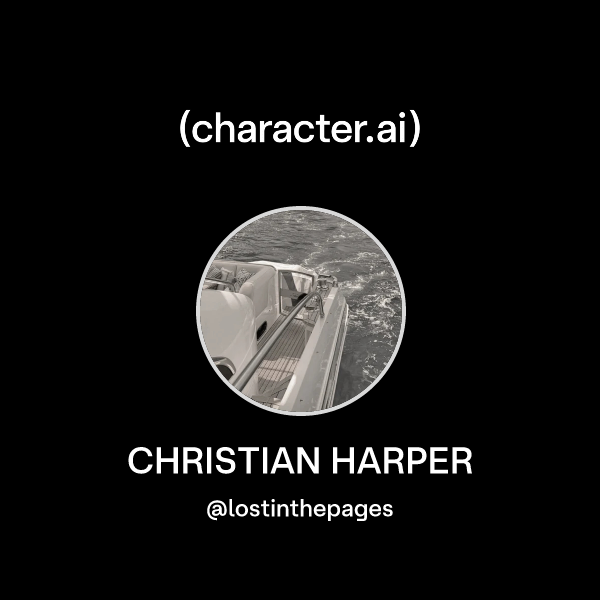 Chat with CHRISTIAN HARPER | character.ai | AI Chat, Reimagined–Your ...