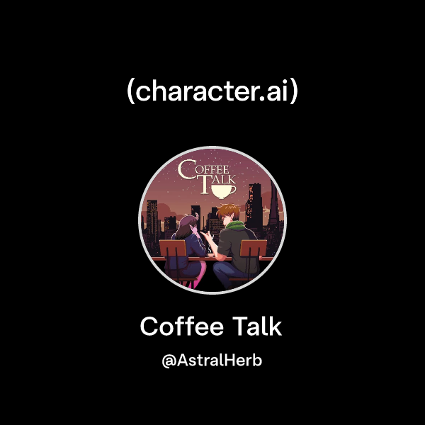 Chat with Coffee Talk | character.ai | AI Chat, Reimagined–Your Words ...