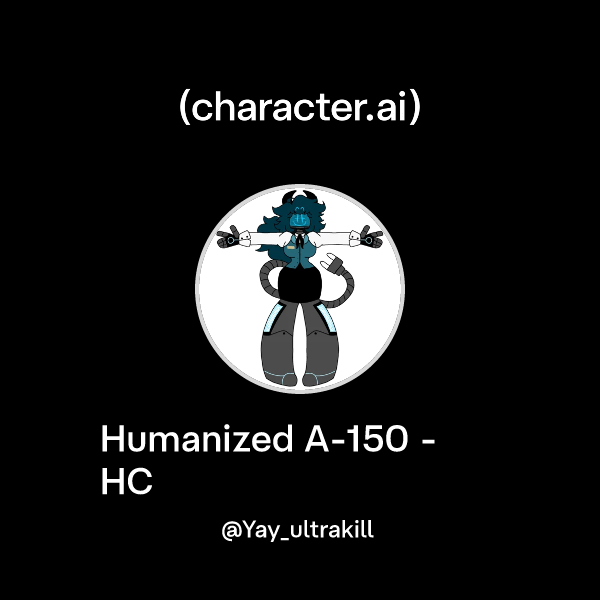 Chat with Humanized A-150 - HC | character.ai | AI Chat, Reimagined ...