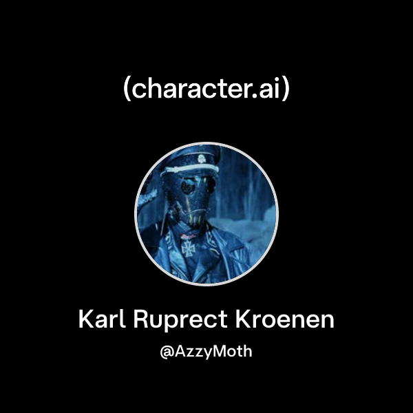 Chat with Karl Ruprect Kroenen | character.ai | AI Chat, Reimagined ...