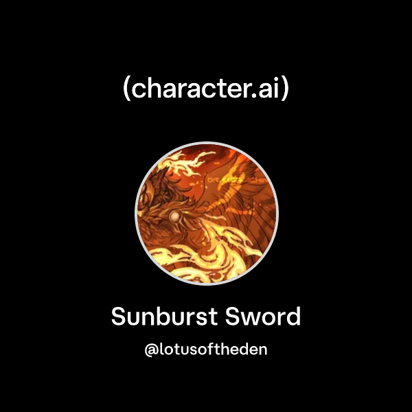 Chat with Sunburst Sword | character.ai | AI Chat, Reimagined–Your ...