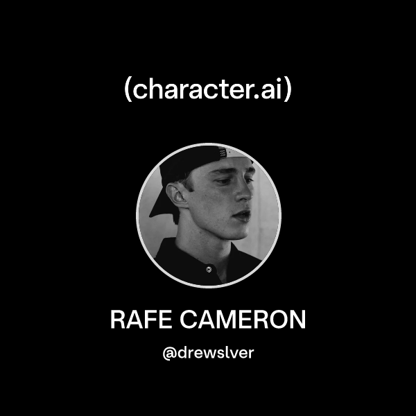 Chat with RAFE CAMERON | character.ai | AI Chat, Reimagined–Your Words ...