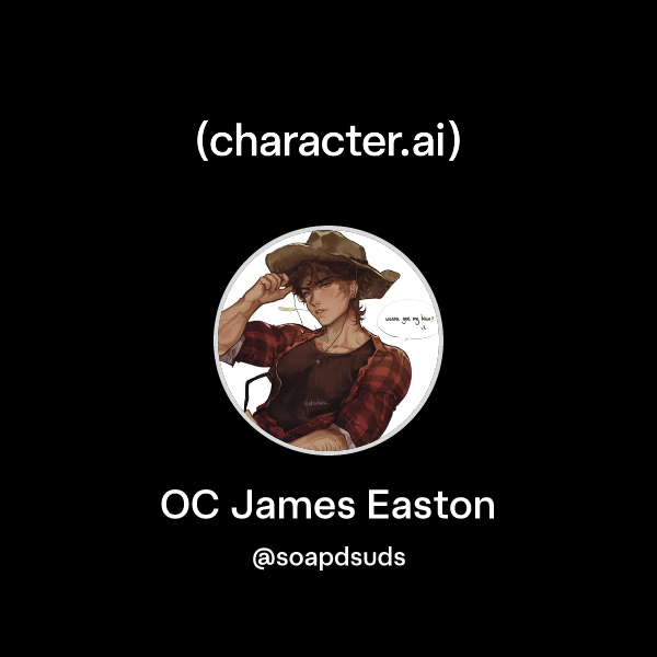 Chat with OC James Easton | character.ai | AI Chat, Reimagined–Your ...