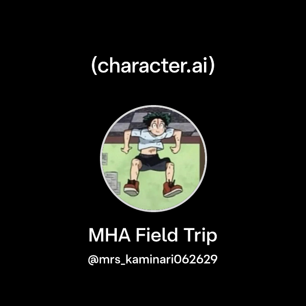 Chat with MHA Field Trip | character.ai | AI Chat, Reimagined–Your ...