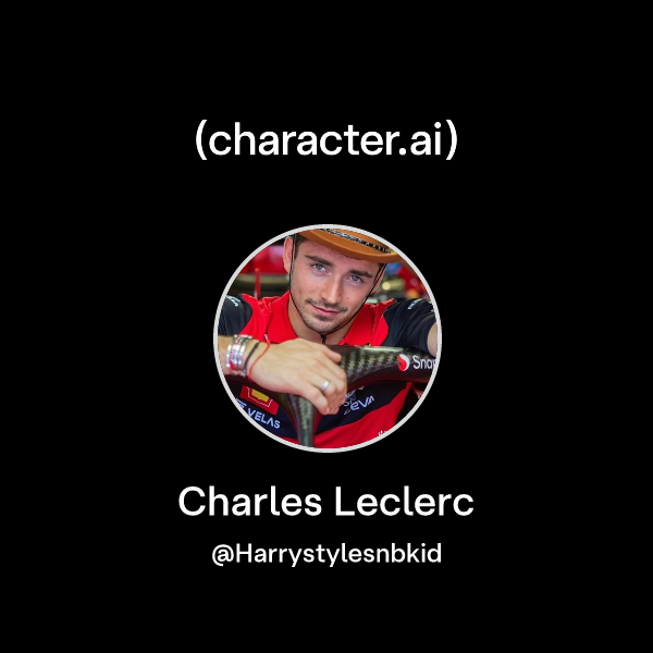 Chat with Charles Leclerc | character.ai | AI Chat, Reimagined–Your Words. Your World.