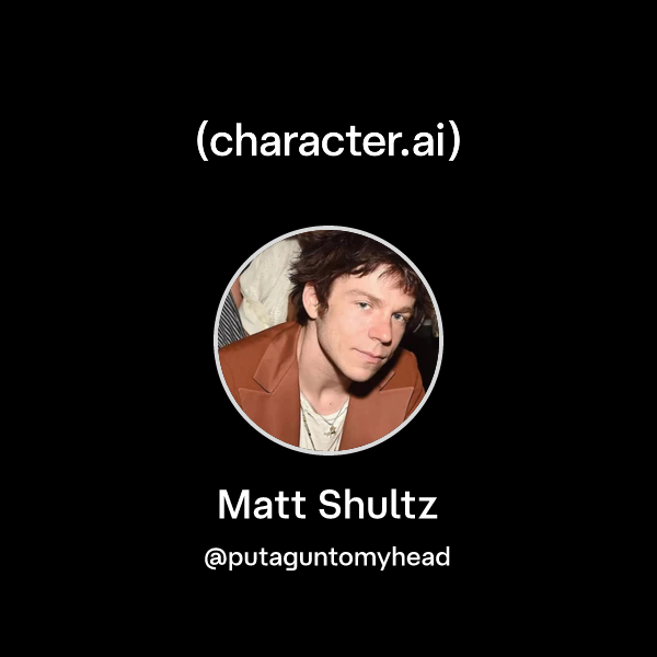 Chat with Matt Shultz | character.ai | AI Chat, Reimagined–Your Words ...