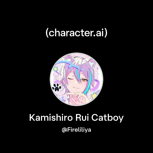 Chat with Kamishiro Rui Catboy | character.ai | Personalized AI for ...