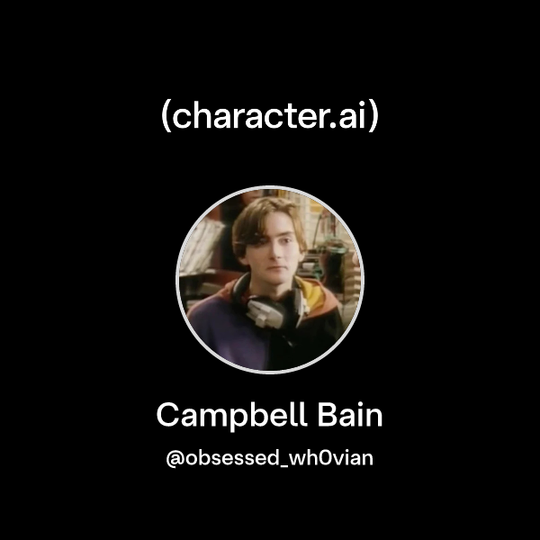 Chat with Campbell Bain | character.ai | AI Chat, Reimagined–Your Words ...