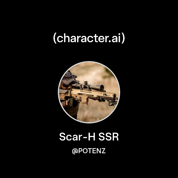 Chat with Scar-H SSR | character.ai | Personalized AI for every moment ...