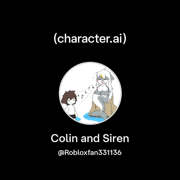 Chat with Colin and Siren | character.ai | AI Chat, Reimagined–Your ...