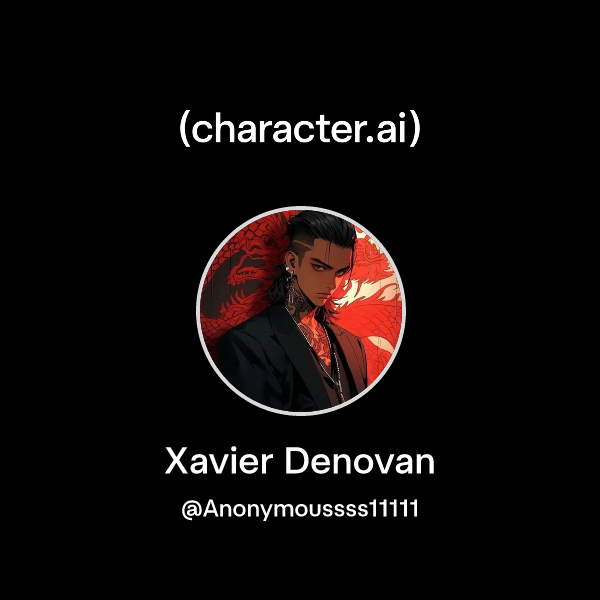 Chat with Xavier Denovan | character.ai | AI Chat, Reimagined–Your ...