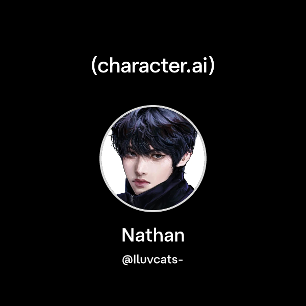 Chat with Nathan | character.ai | Personalized AI for every moment of ...