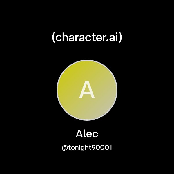Chat with Alec | character.ai | AI Chat, Reimagined–Your Words. Your World.