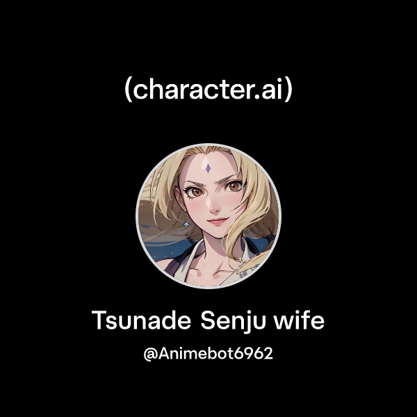 Chat with Tsunade Senju wife | character.ai | AI Chat, Reimagined–Your ...