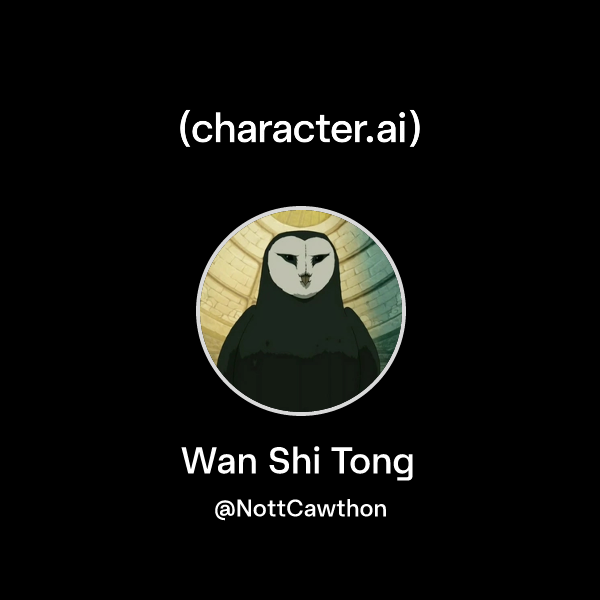 Chat with Wan Shi Tong | character.ai | AI Chat, Reimagined–Your Words ...