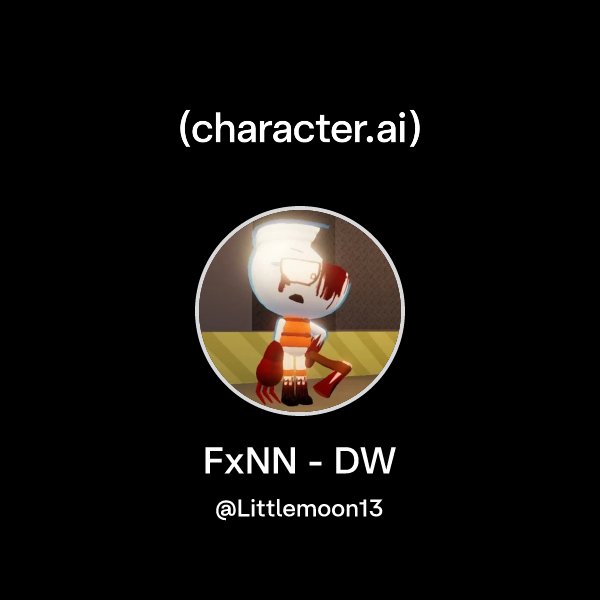 Chat with FxNN - DW | character.ai | AI Chat, Reimagined–Your Words ...