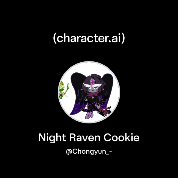 Chat with Night Raven Cookie | character.ai | AI Chat, Reimagined–Your ...