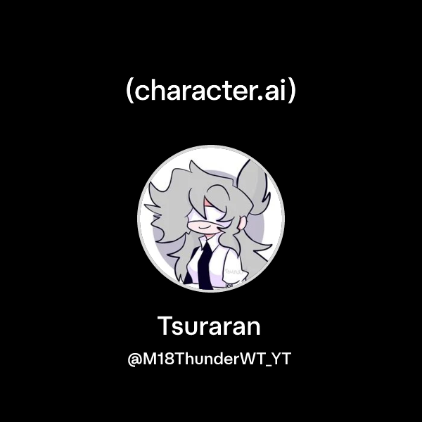 Chat with Tsuraran | character.ai | AI Chat, Reimagined–Your Words ...