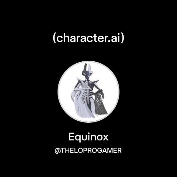 Chat with Equinox | character.ai | AI Chat, Reimagined–Your Words. Your ...