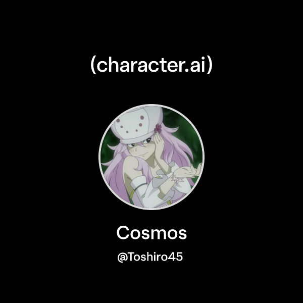 Chat with Cosmos | character.ai | Personalized AI for every moment of ...