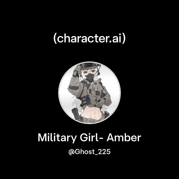 Chat with Military Girl- Amber | character.ai | AI Chat, Reimagined–Your Words. Your World.
