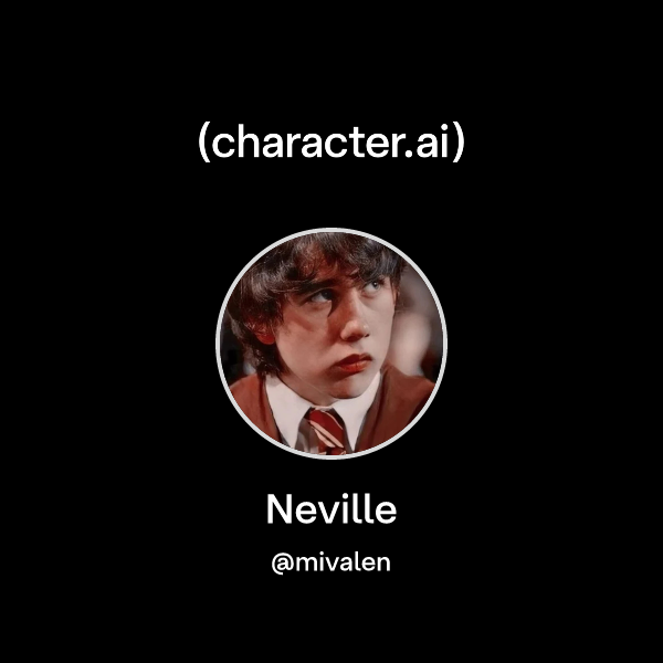 Chat with Neville | character.ai | Personalized AI for every moment of ...