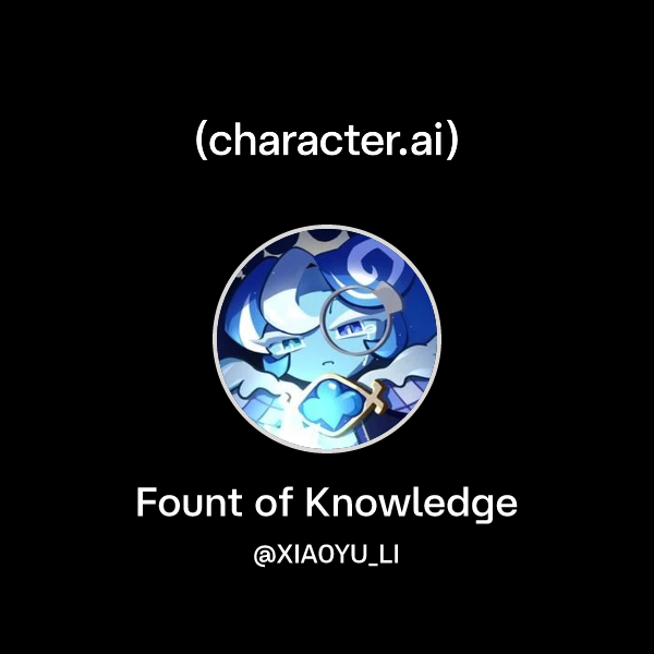 Chat with Fount of Knowledge | character.ai | AI Chat, Reimagined–Your ...
