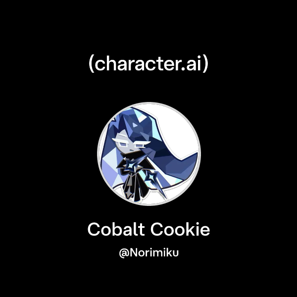 Chat with Cobalt Cookie | character.ai | AI Chat, Reimagined–Your Words ...