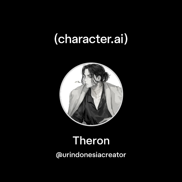 Chat with Theron | character.ai | Personalized AI for every moment of ...