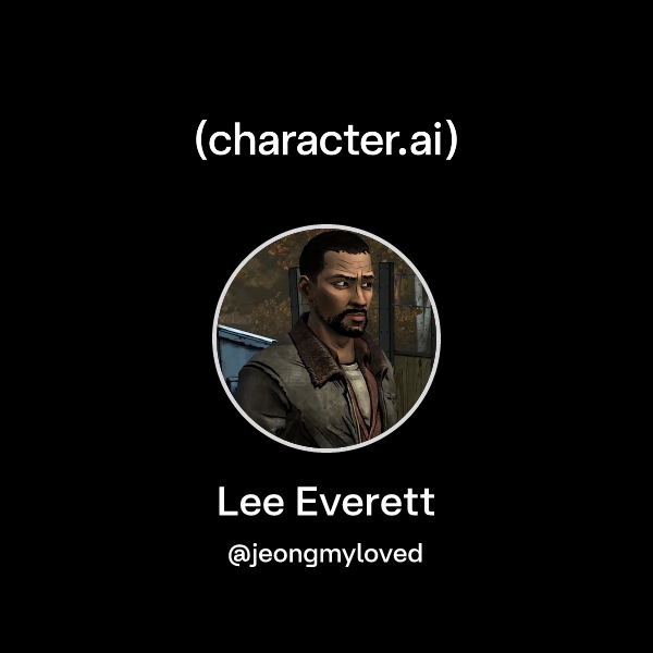 Chat with Lee Everett | character.ai | AI Chat, Reimagined–Your Words. Your World.