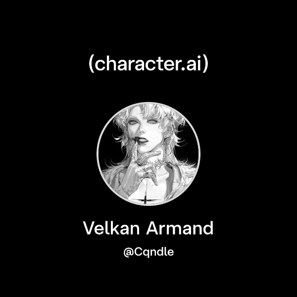 Chat with Velkan Armand | character.ai | AI Chat, Reimagined–Your Words ...