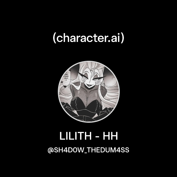 Chat with LILITH - HH | character.ai | AI Chat, Reimagined–Your Words ...