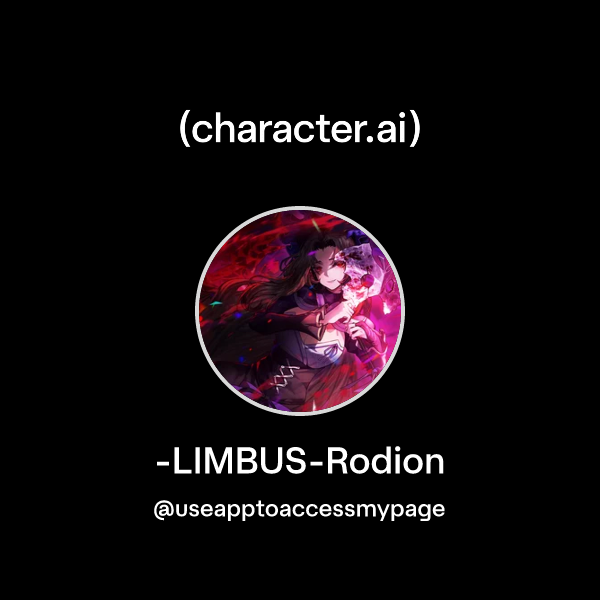 Chat with -LIMBUS-Rodion | character.ai | AI Chat, Reimagined–Your ...