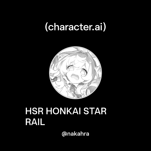 Chat with HSR HONKAI STAR RAIL | character.ai | AI Chat, Reimagined ...