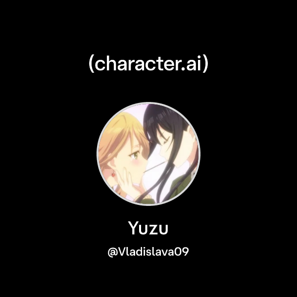 Chat with Yuzu | character.ai | AI Chat, Reimagined–Your Words. Your World.