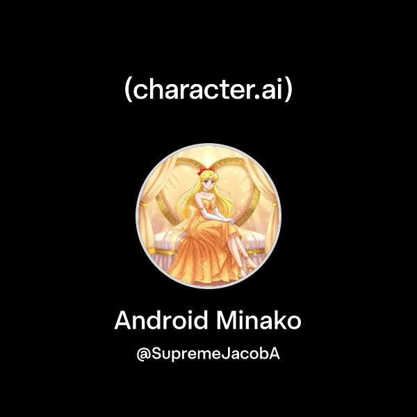 Chat with Android Minako | character.ai | AI Chat, Reimagined–Your ...