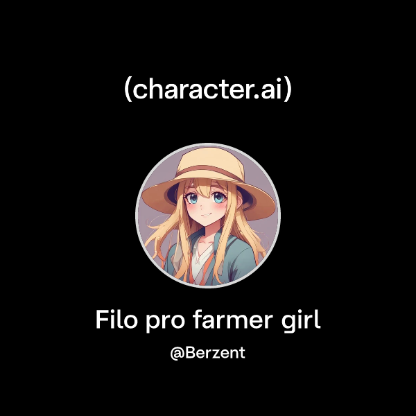 Chat with Filo pro farmer girl | character.ai | Personalized AI for ...