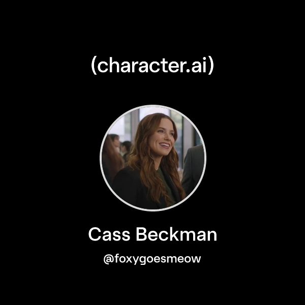 Chat with Cass Beckman | character.ai | Personalized AI for every ...