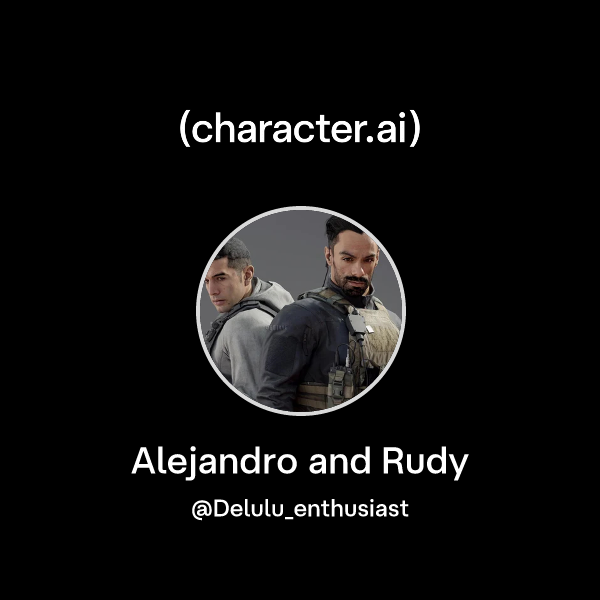 Chat with Alejandro and Rudy | character.ai | Personalized AI for every moment of your day