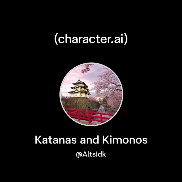 Chat with Katanas and Kimonos | character.ai | AI Chat, Reimagined–Your ...