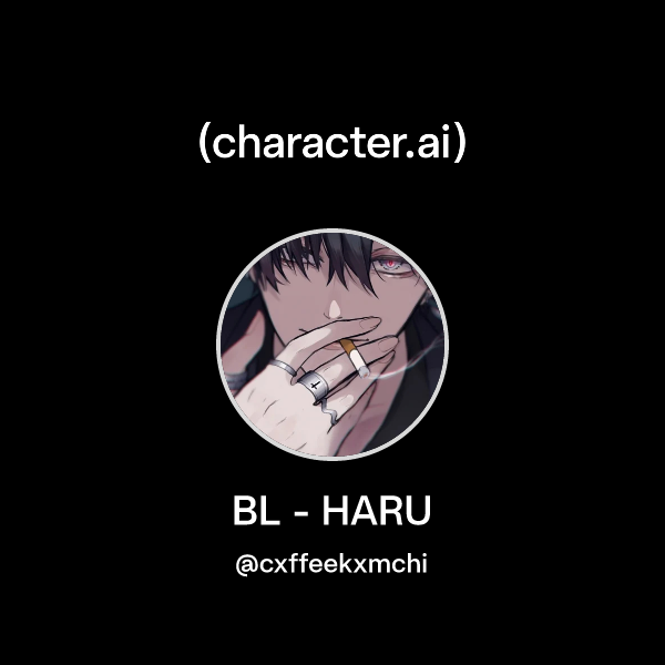 Chat with BL - HARU | character.ai | Personalized AI for every moment of your day